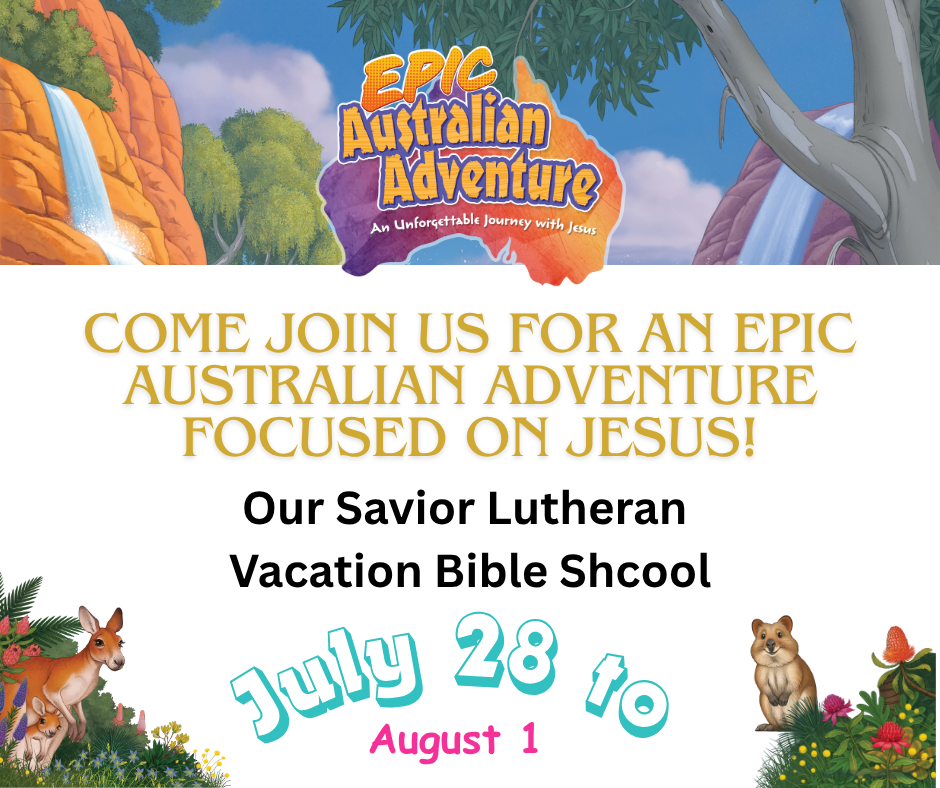 Vacation Bible School - Our Savior Lutheran Church